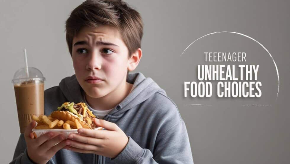 The Long-Term Effects of Poor Eating Habits in Teens